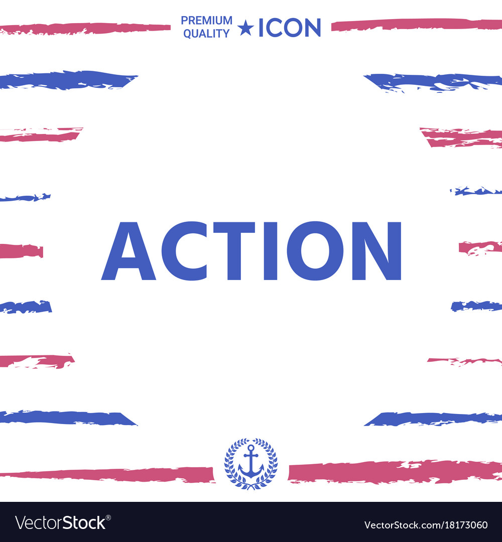 Action button Royalty Free Vector Image - VectorStock