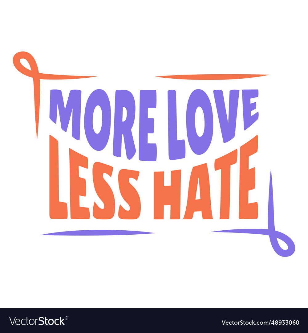 More love less hate sticker Royalty Free Vector Image