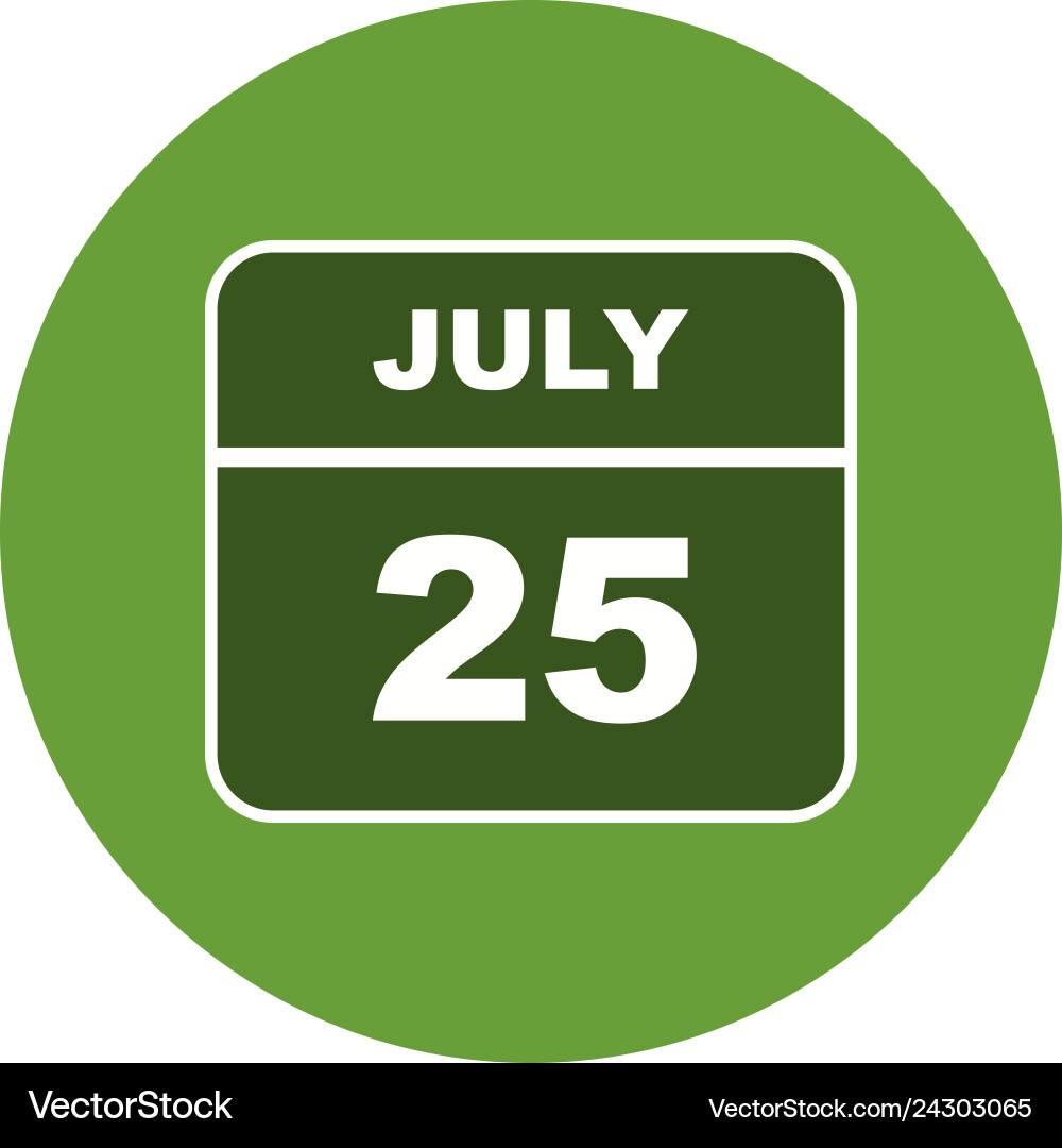 July 25th date on a single day calendar Royalty Free Vector