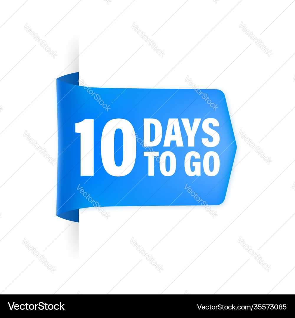 10 days to go poster in flat style Royalty Free Vector Image