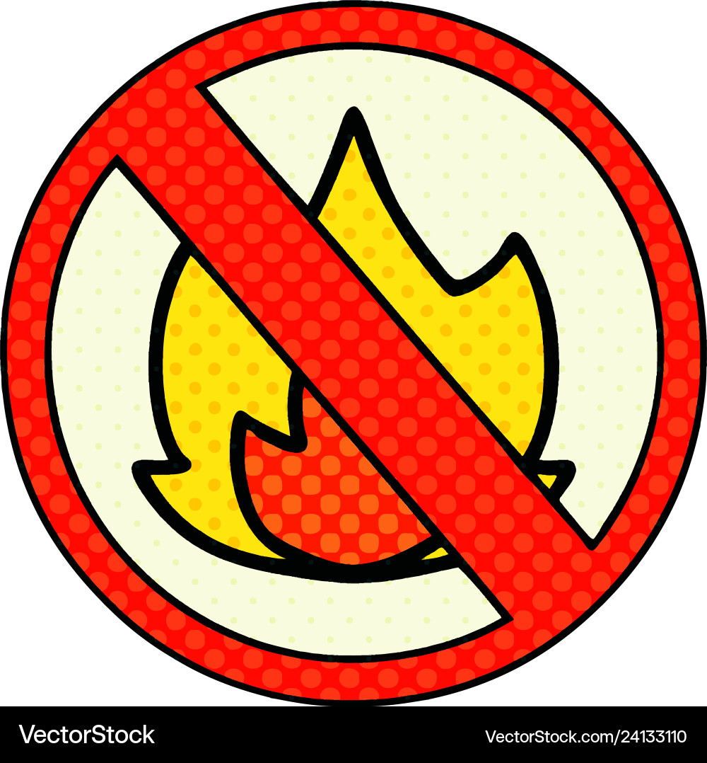 Comic book style cartoon no fire allowed sign Vector Image
