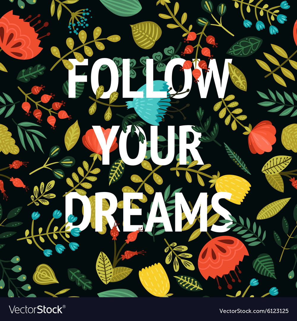 Follow your dreams inspirational card Royalty Free Vector