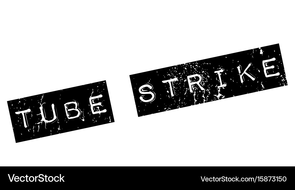 Tube strike rubber stamp Royalty Free Vector Image