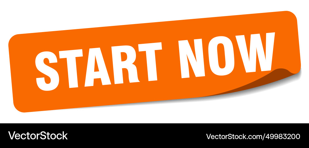 Start now sticker start now label Royalty Free Vector Image