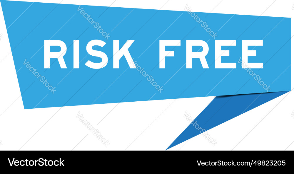 Blue color speech banner with word risk free Vector Image