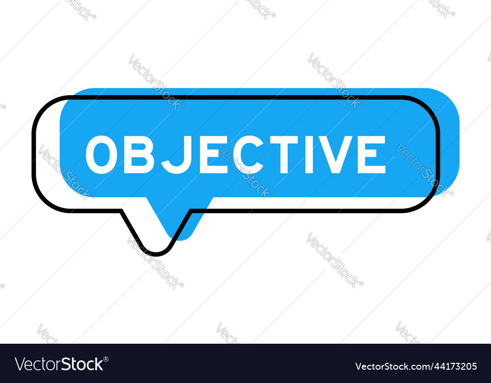 Speech banner and blue shade with word objective Vector Image