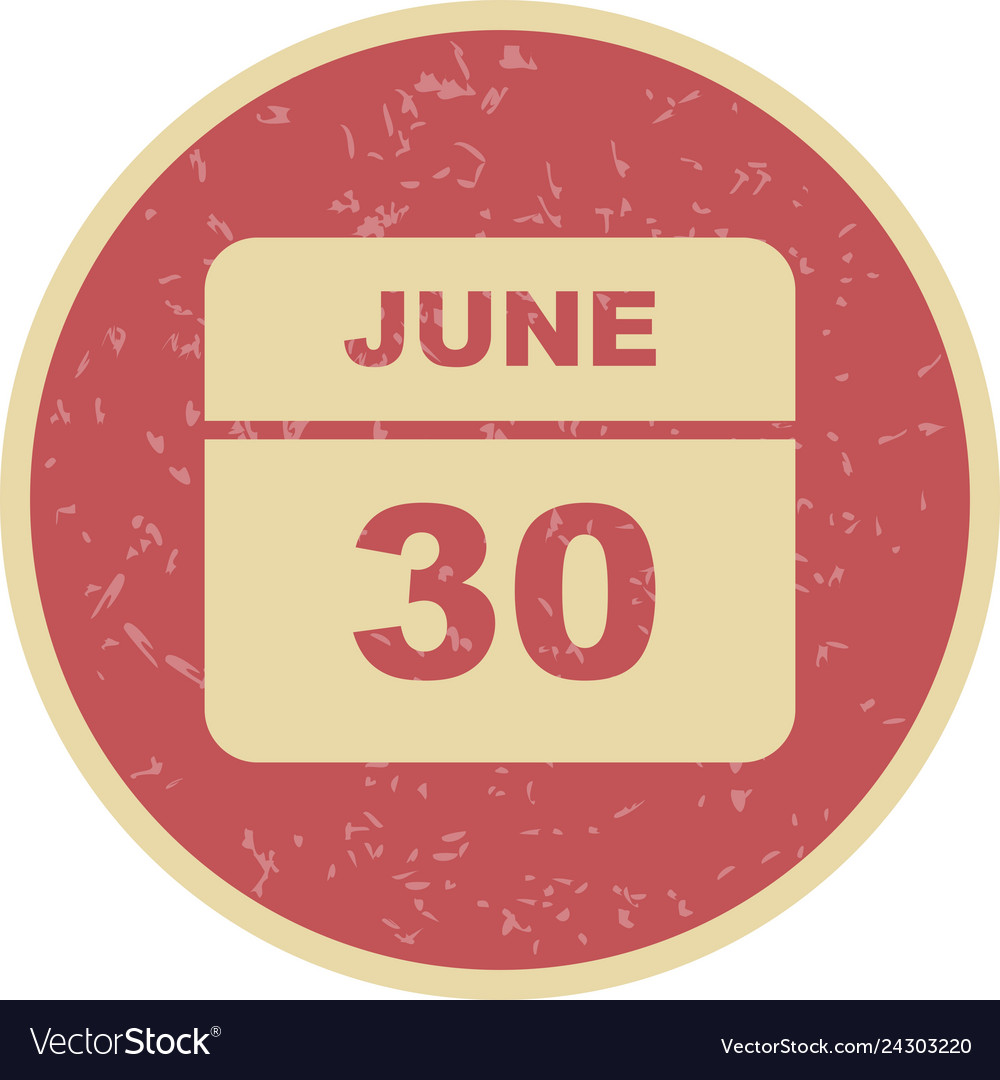 June 30th date on a single day calendar Royalty Free Vector