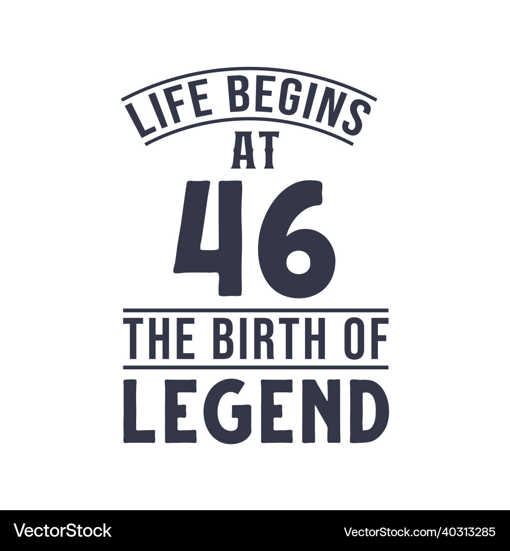 46th birthday design life begins at 46 Royalty Free Vector