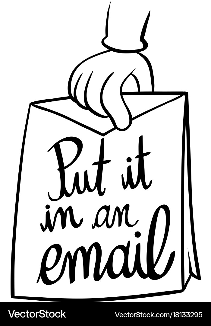 English phrase for put it in an email Royalty Free Vector