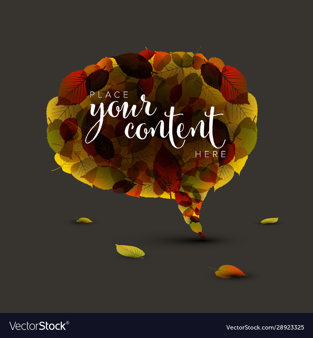 Speech bubble made autumn leafs Royalty Free Vector Image
