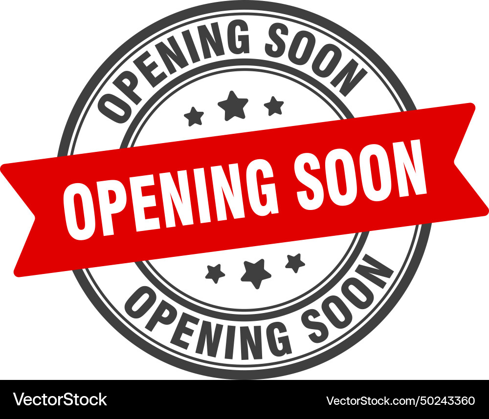Opening soon stamp label Royalty Free Vector Image