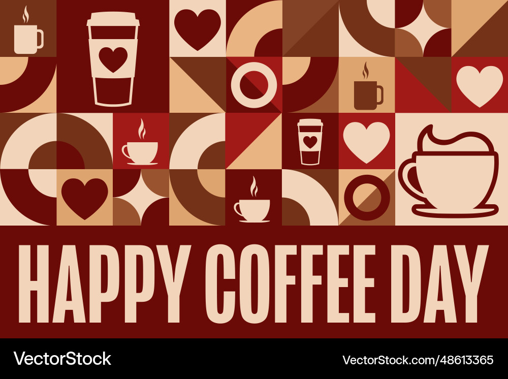 Happy coffee day holiday concept template Vector Image