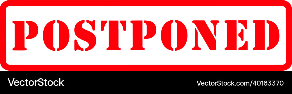 Postponed red rubber stamp graphic design Vector Image