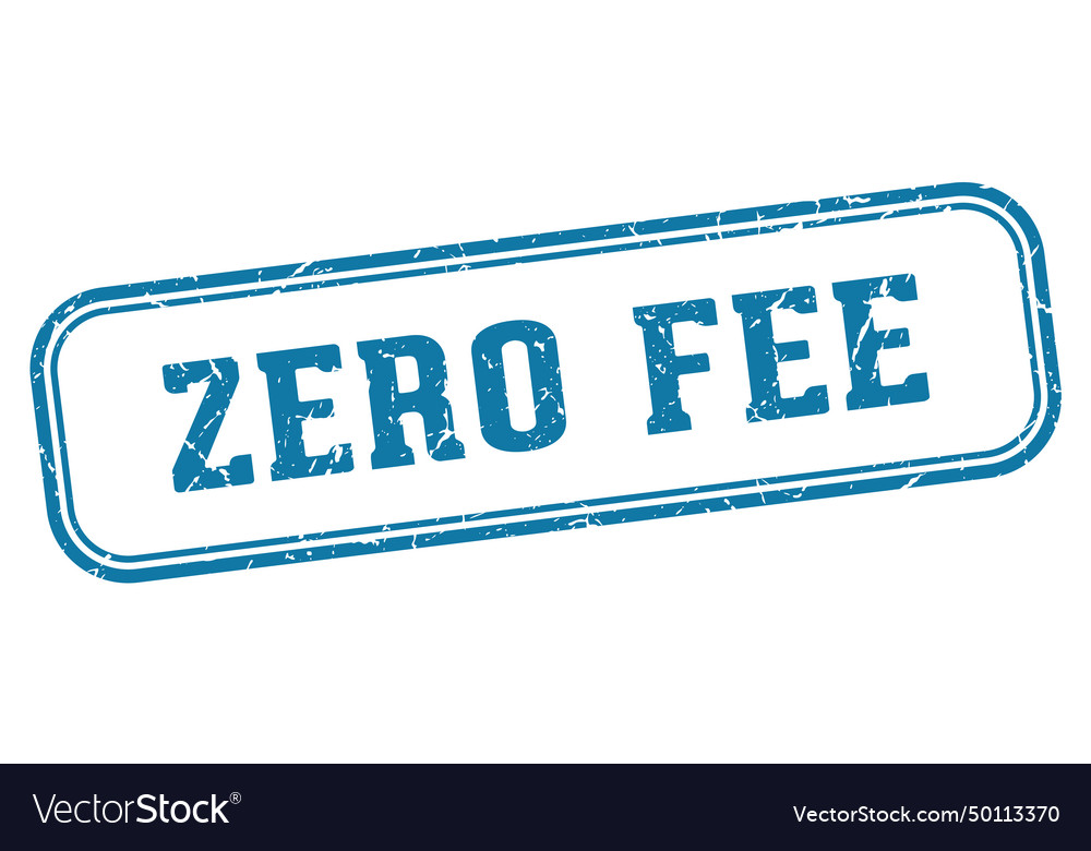 Zero fee stamp zero fee rectangular stamp on Vector Image