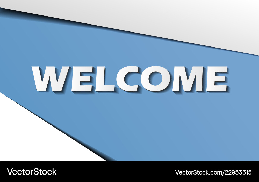 Welcome text message paper art and artwork Vector Image