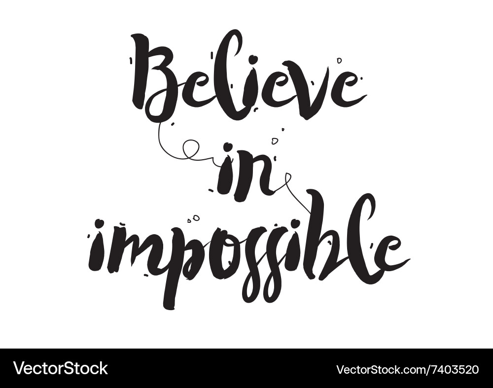 Believe in impossible greeting card with modern Vector Image