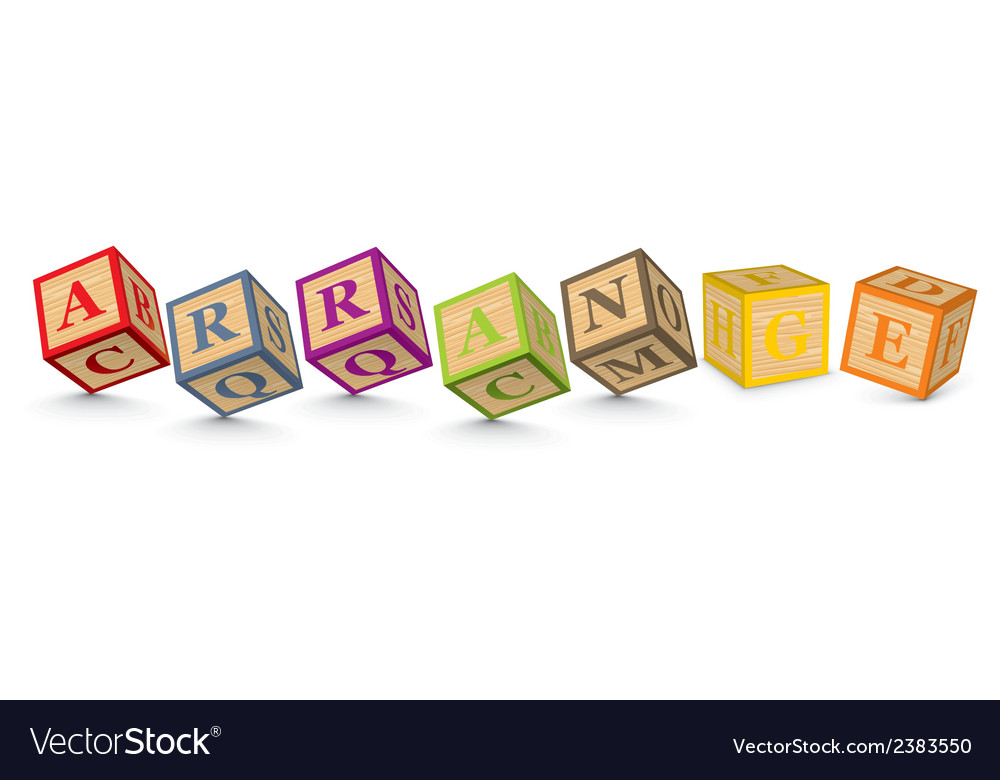 Word Arrange Written With Alphabet Blocks Vector Image