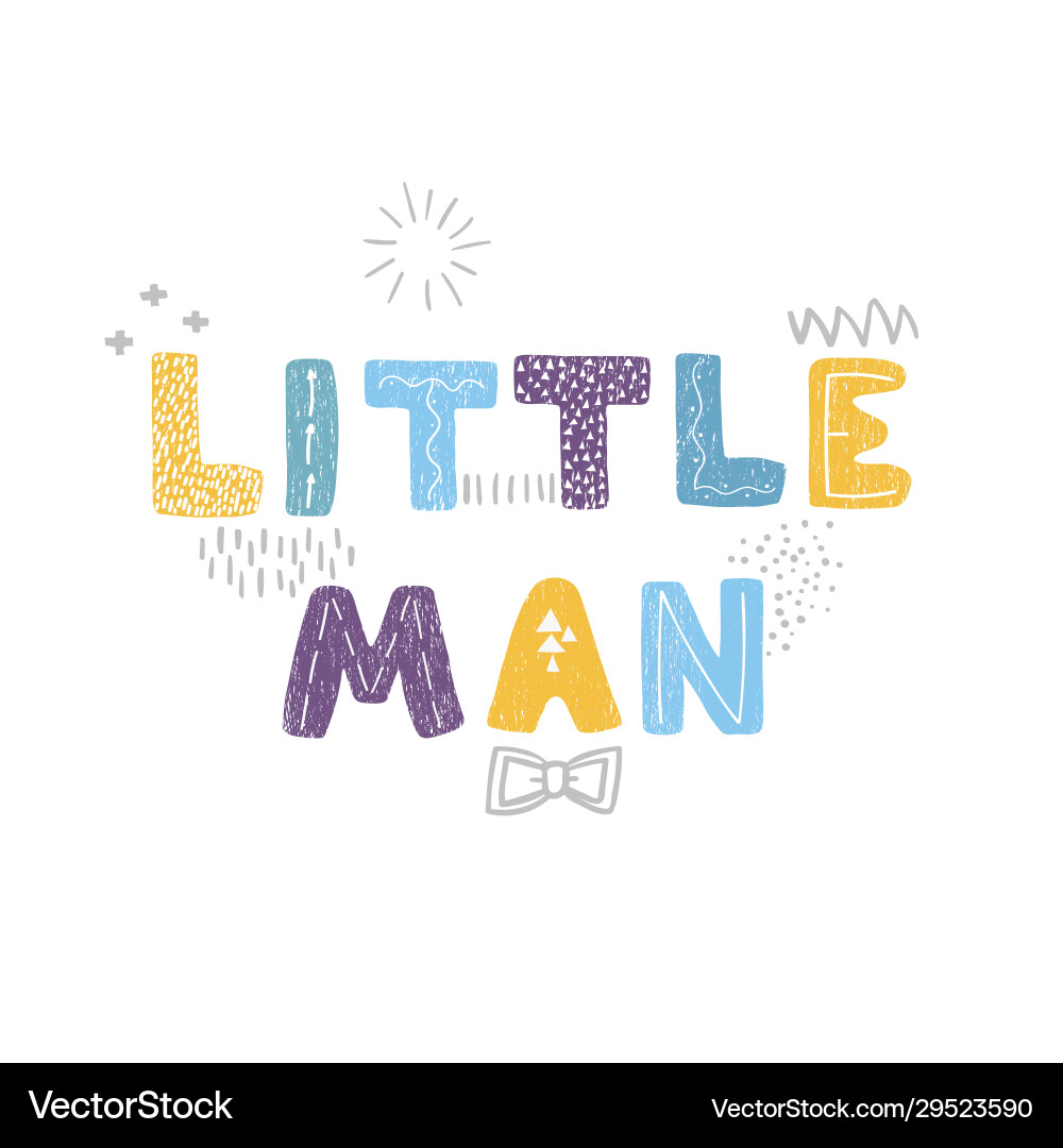 Hand drawn lettering - little man Royalty Free Vector Image