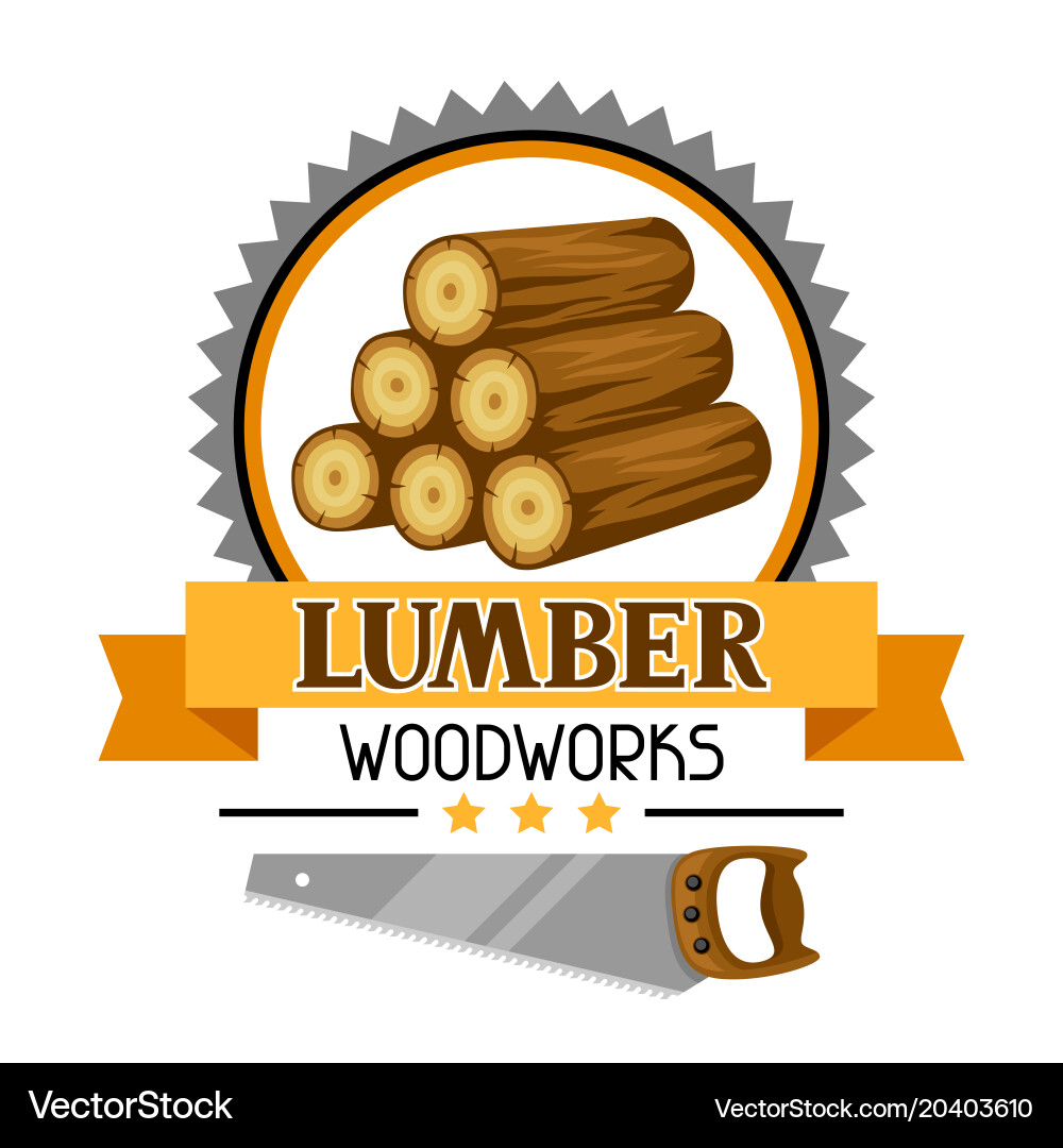 Lumber label with wood stack and saw emblem Vector Image