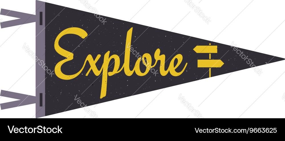 Explore concept pennant Travel flag design Camp Vector Image
