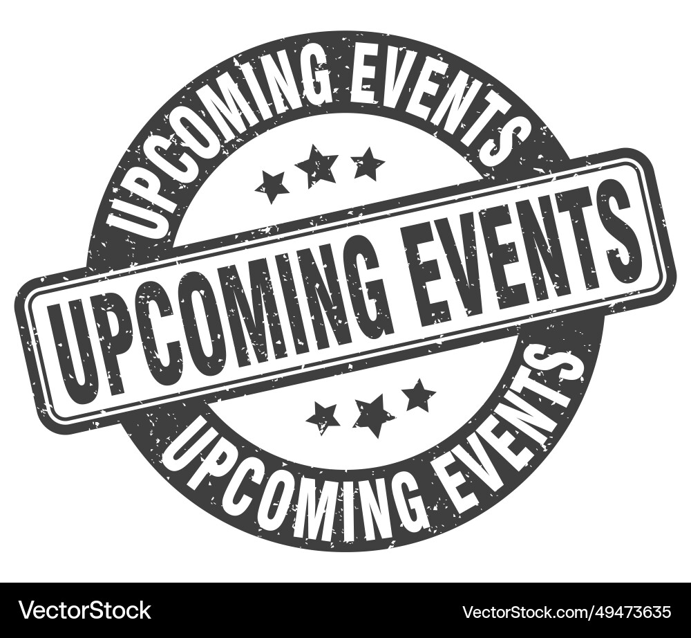 Upcoming events stamp label round Royalty Free Vector Image