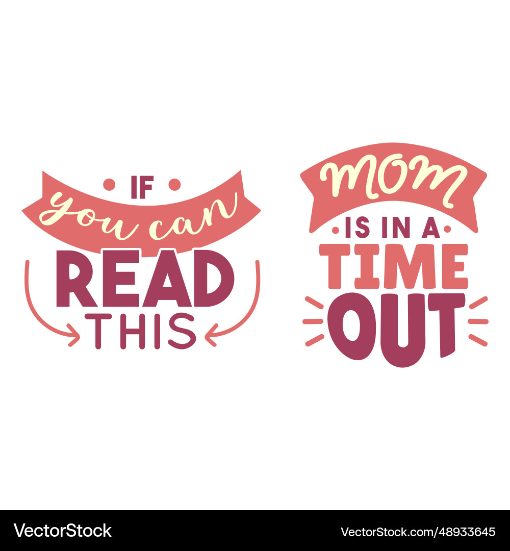 Mom time out lettering Royalty Free Vector Image
