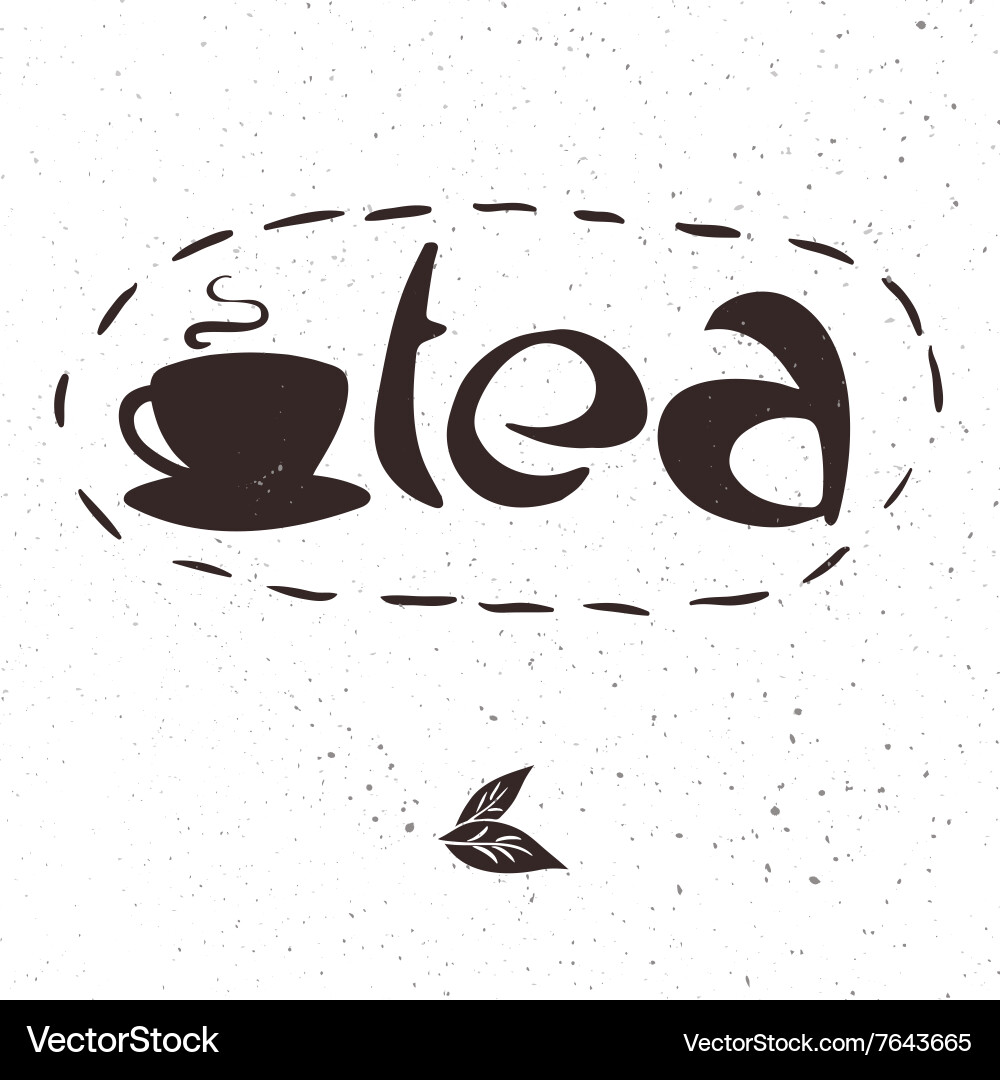 Hand drawn lettering tea badge labels signs Vector Image