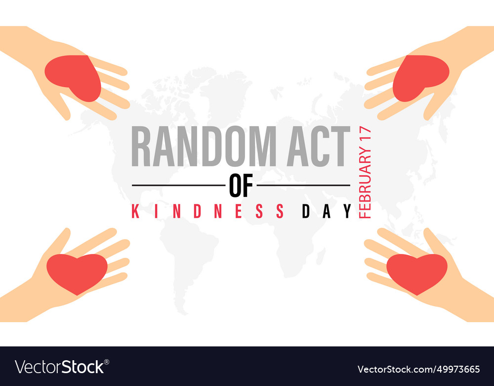 Random act of kindness day celebrated every year Vector Image