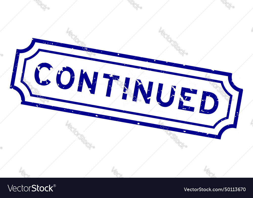 Grunge blue continued word rubber seal stamp Vector Image Grunge blue continued word rubber seal stamp Vector Image