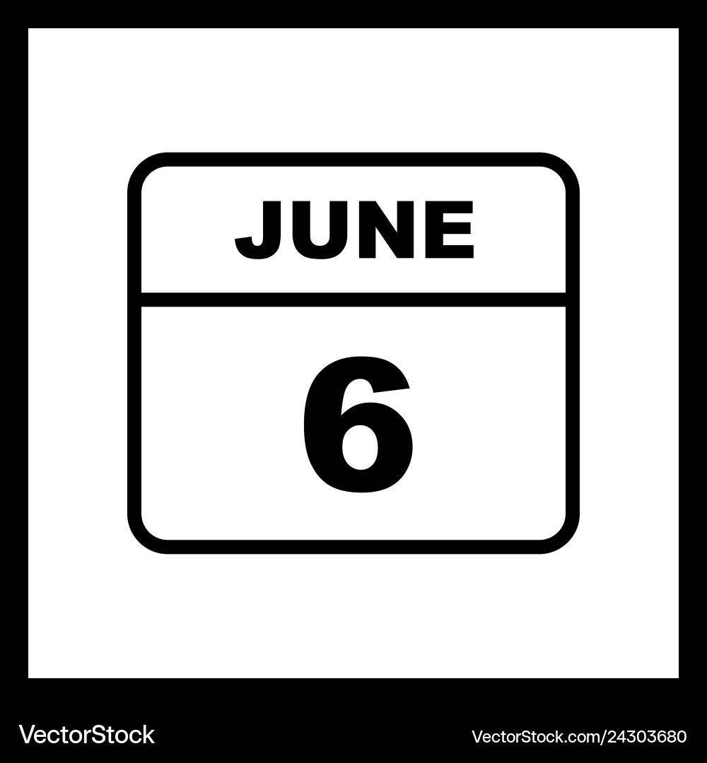 June 6th date on a single day calendar Royalty Free Vector