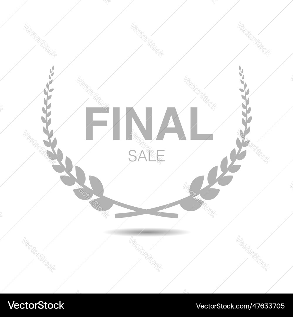 Final sale laurel wreath label set Royalty Free Vector Image