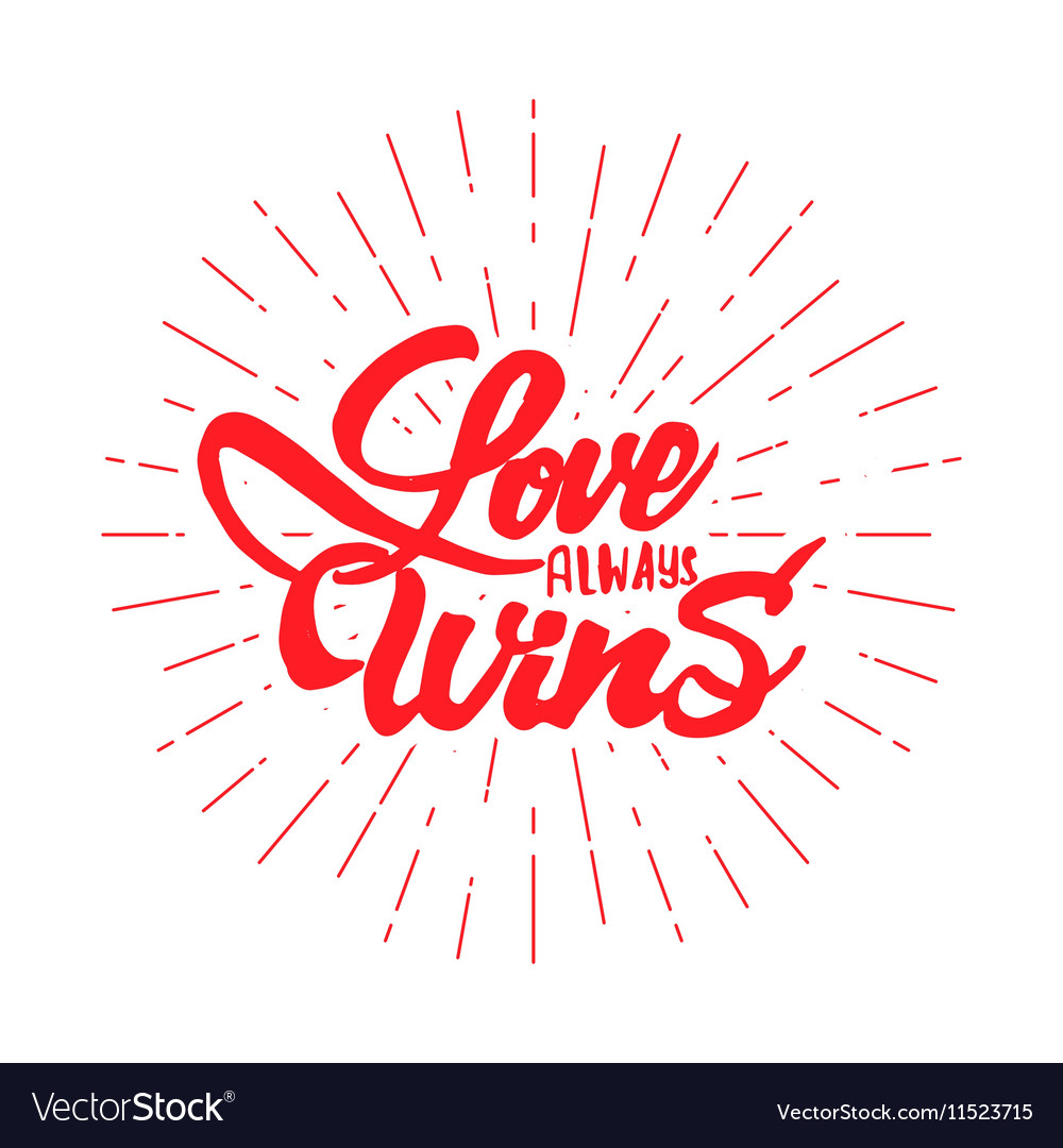 Love always wins-lettering text badge drawn Vector Image