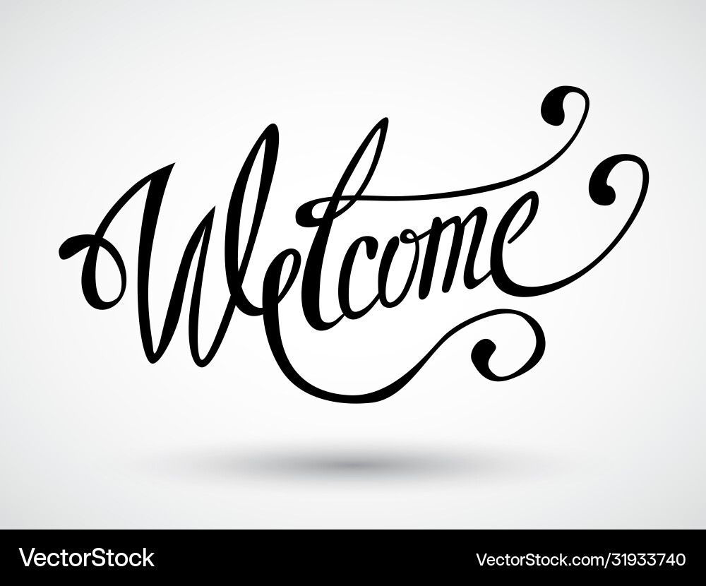Welcome hand drawn text trendy hand lettering Vector Image