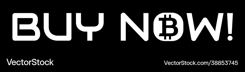 Buy now bitcoins sign Royalty Free Vector Image