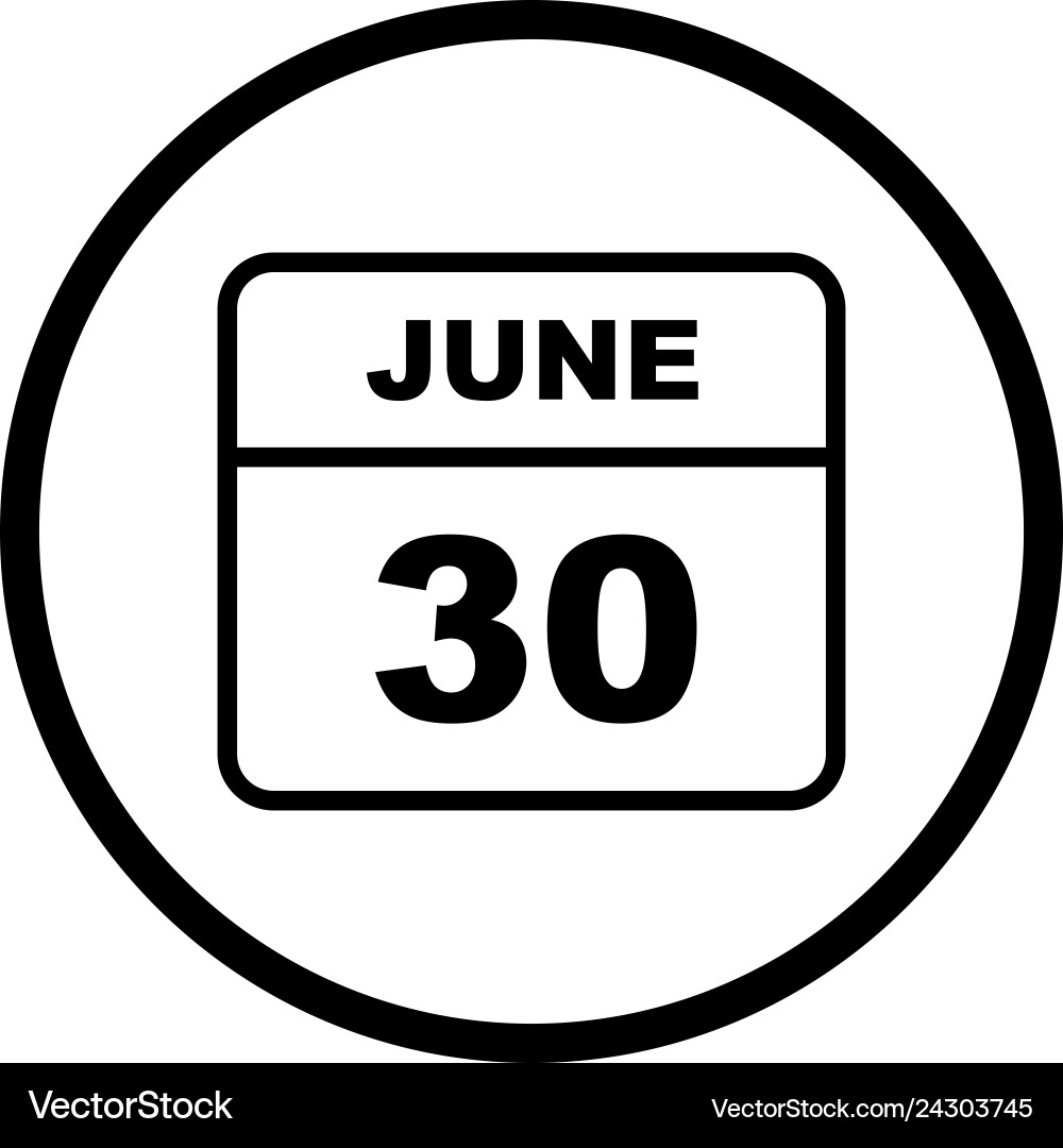 June 30th date on a single day calendar Royalty Free Vector