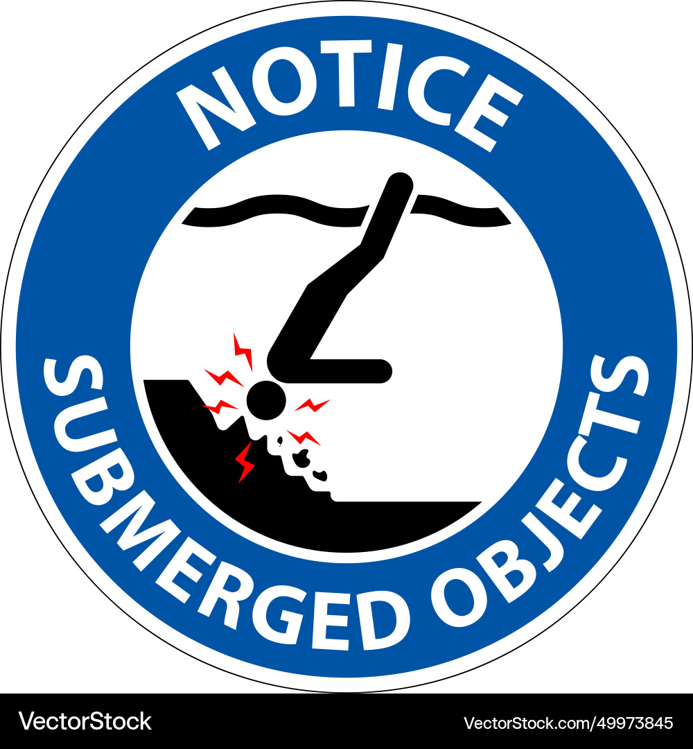 Water safety sign notice - submerged objects Vector Image