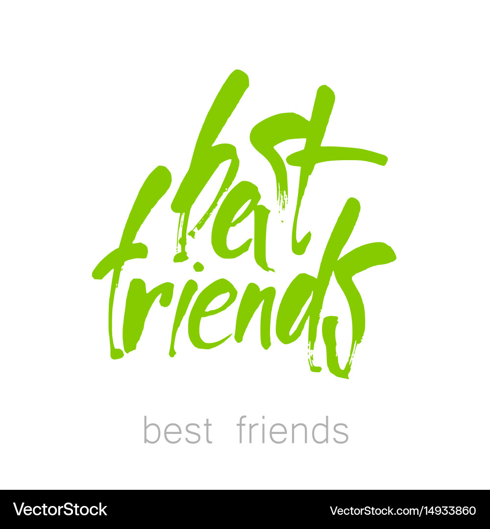 Best friends lettering Royalty Free Vector Image