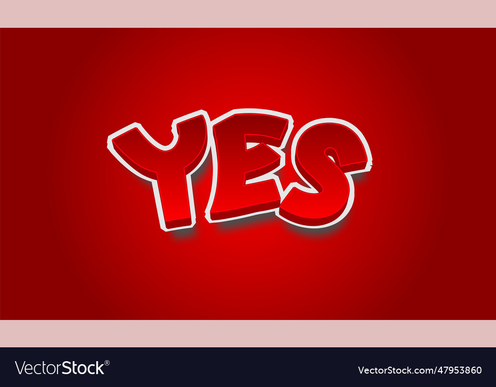Yes editable text effect Royalty Free Vector Image