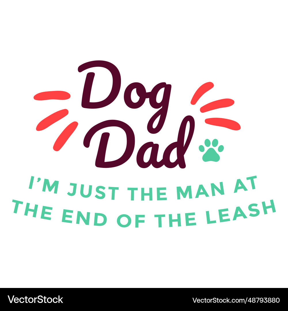 Dog dad lettering Royalty Free Vector Image - VectorStock