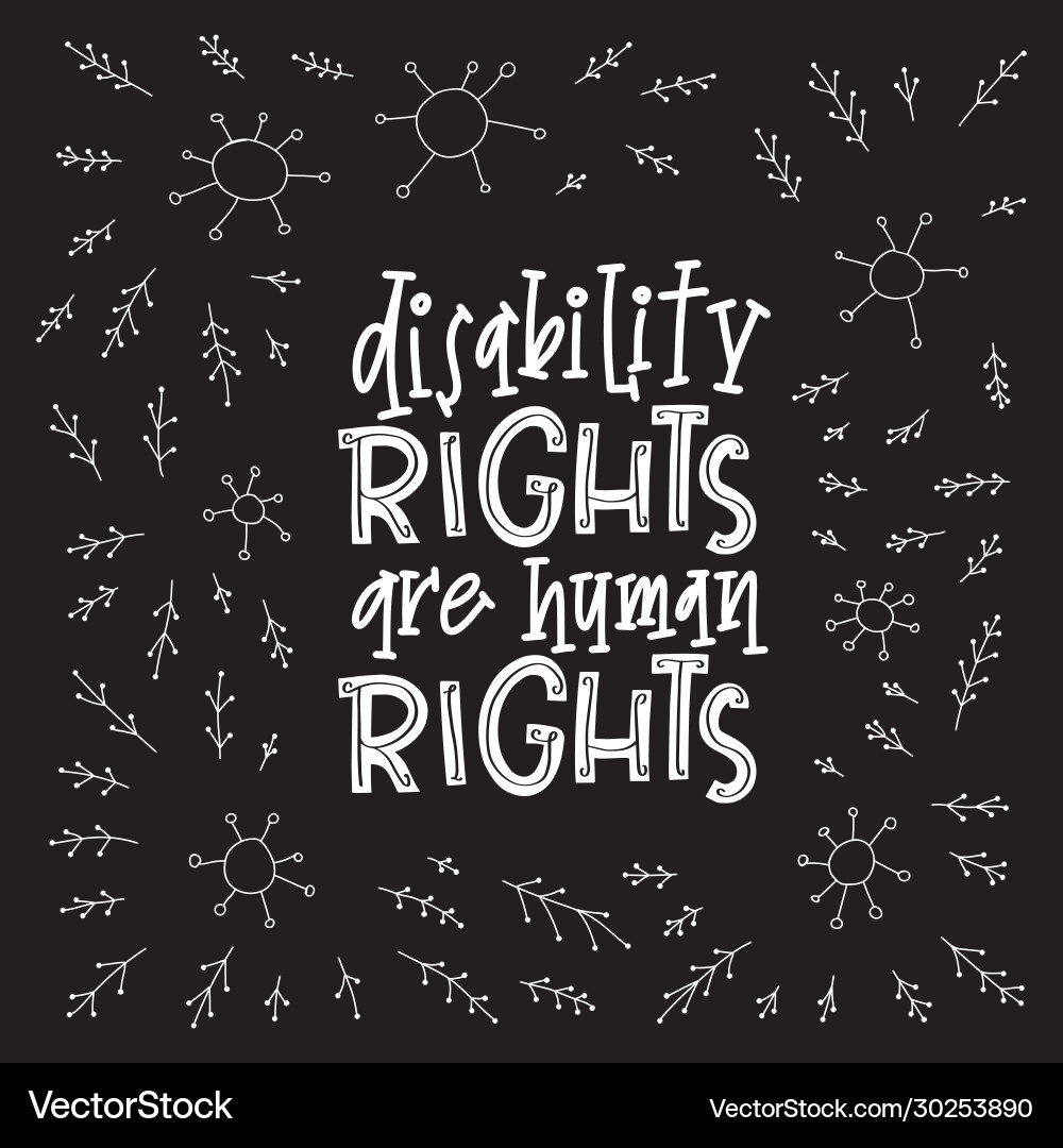 Disability right are human rights lettering quote Vector Image