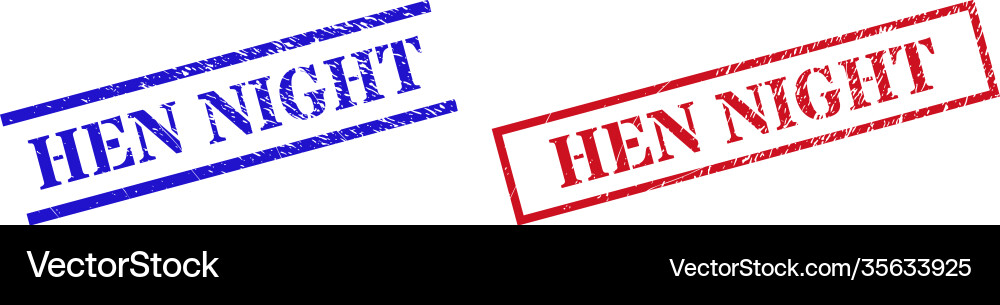 Hen night textured scratched stamp watermarks Vector Image