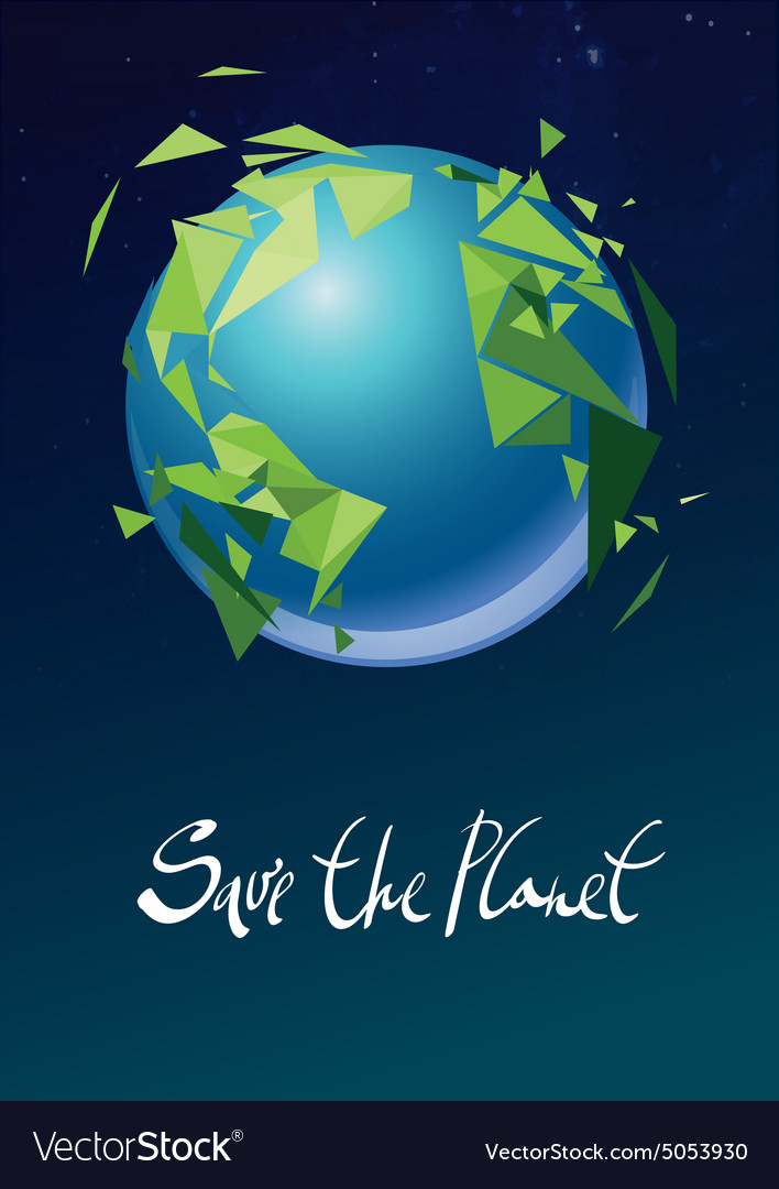 Save the planet Royalty Free Vector Image - VectorStock