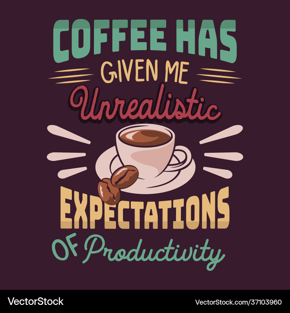 Coffee sayings and quotes Royalty Free Vector Image