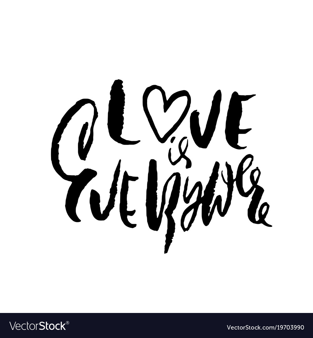 Hand drawn valentine day quote love is everywhere Vector Image