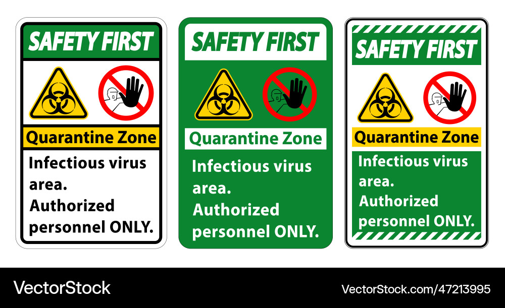 Safety first quarantine infectious virus area Vector Image