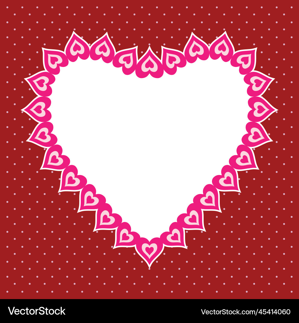 Valentines day greeting card with heart frame Vector Image