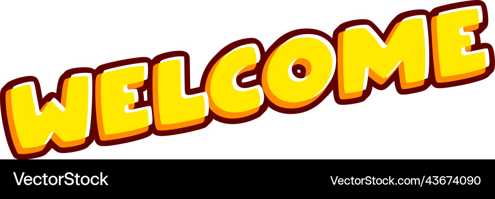 Welcome sign phrase lettering isolated on white Vector Image