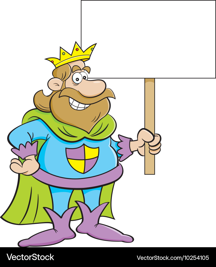Cartoon king holding a sign Royalty Free Vector Image