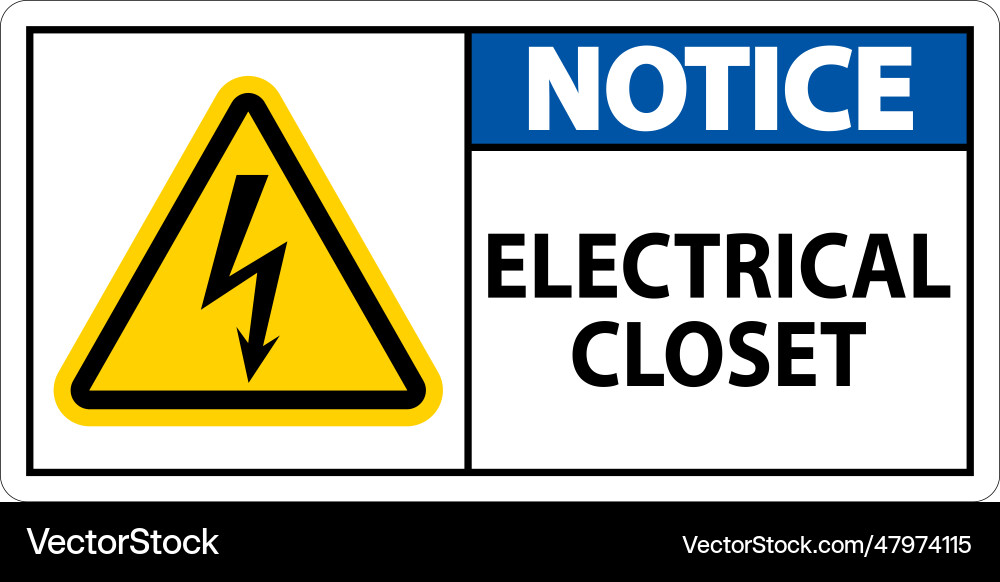 Notice sign electrical closet sign Royalty Free Vector Image