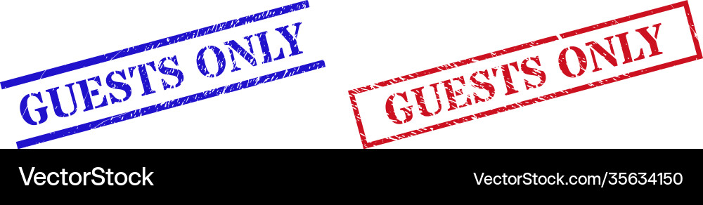 Guests only textured scratched stamp seals Vector Image